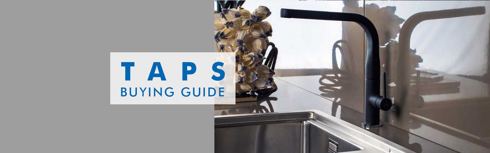 Tap Buying Guide - Bing Lee